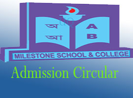 Admission Circular in Milestone College