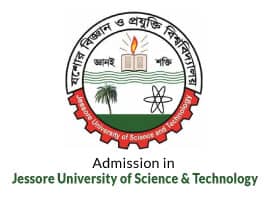 Jashore (Jessore) University of Science and Technology Admission Circular